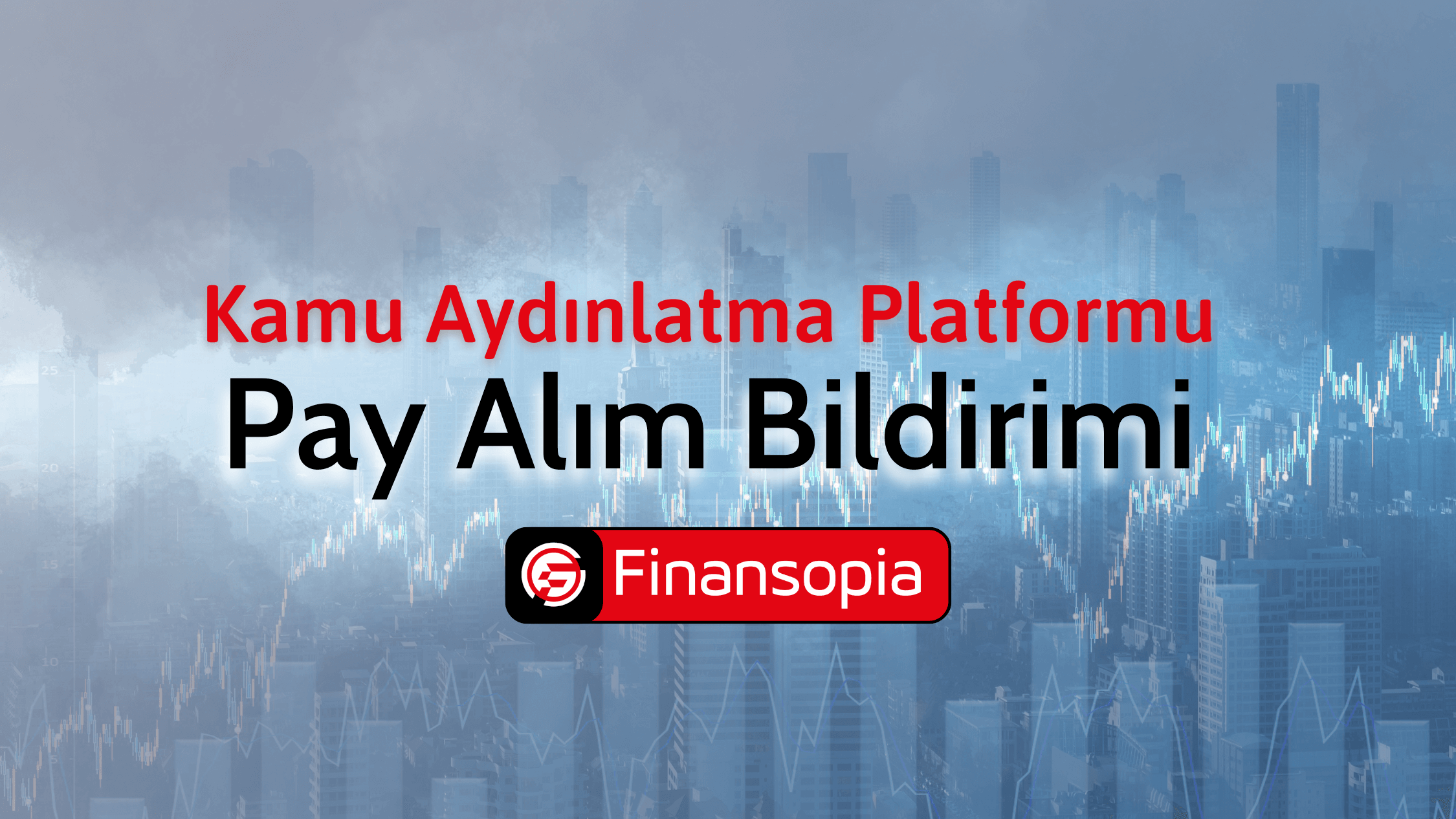 KARTONSAN - KARTN pay alım bildirimi - Finansopia