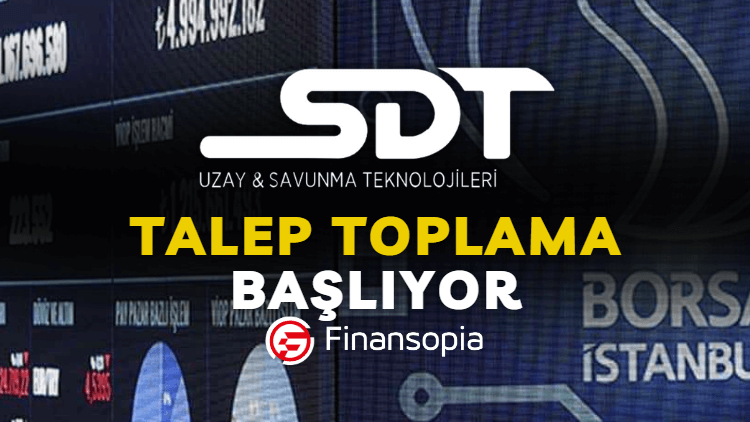 SDT Uzay Talep Toplama Başlıyor: SDTTR Borsada Ne Zaman İşlem Görecek? - Finansopia